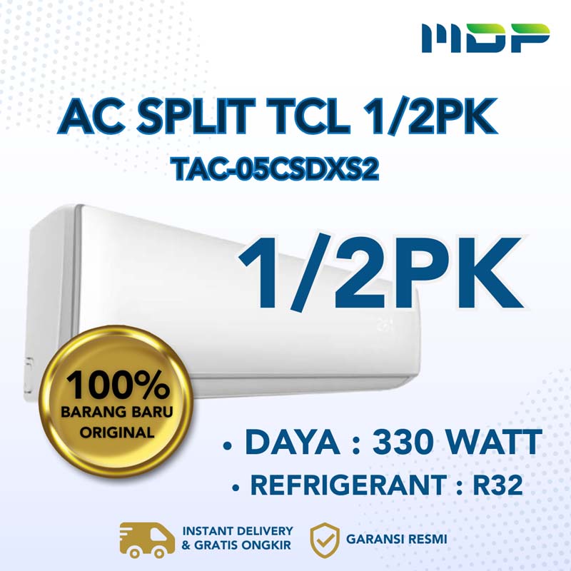 AC SPLIT TCL 1/2 PK TAC-05CSDXS2/XSS (INCL : HA1726) | MDP - IT and ...