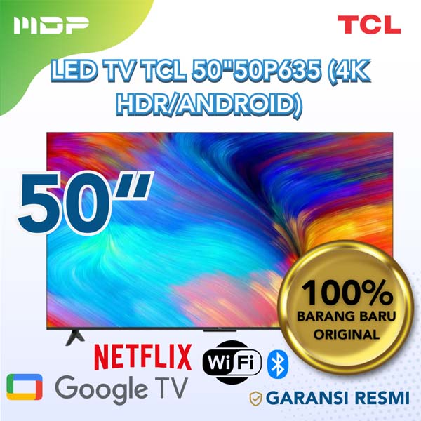 LED TV TCL 50"50P635(4K HDR/ANDROID) | MDP - IT and Electronic Superstore