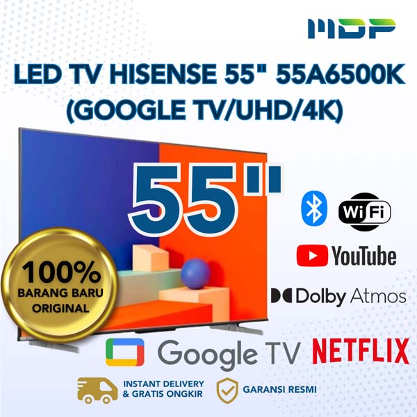 LED TV HISENSE 55" 55A6500K (GOOGLE TV/UHD/4K) | MDP - IT and ...
