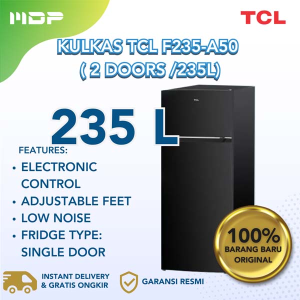 KULKAS TCL F235-A50 ( 2 DOORS /235L) | MDP - IT and Electronic Superstore