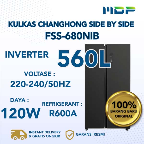 KULKAS CHANGHONG FSS-680NIB SIDE BY SIDE INVERTER ( 2 DOORS/560L) | MDP ...