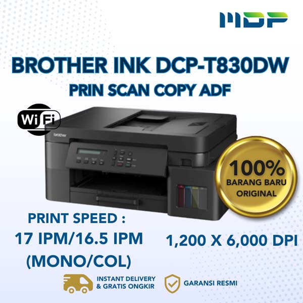 PRINTER BROTHER INK DCP-T830DW : PRINT SCAN COPY WIFI ADF MULTY TRAY ...